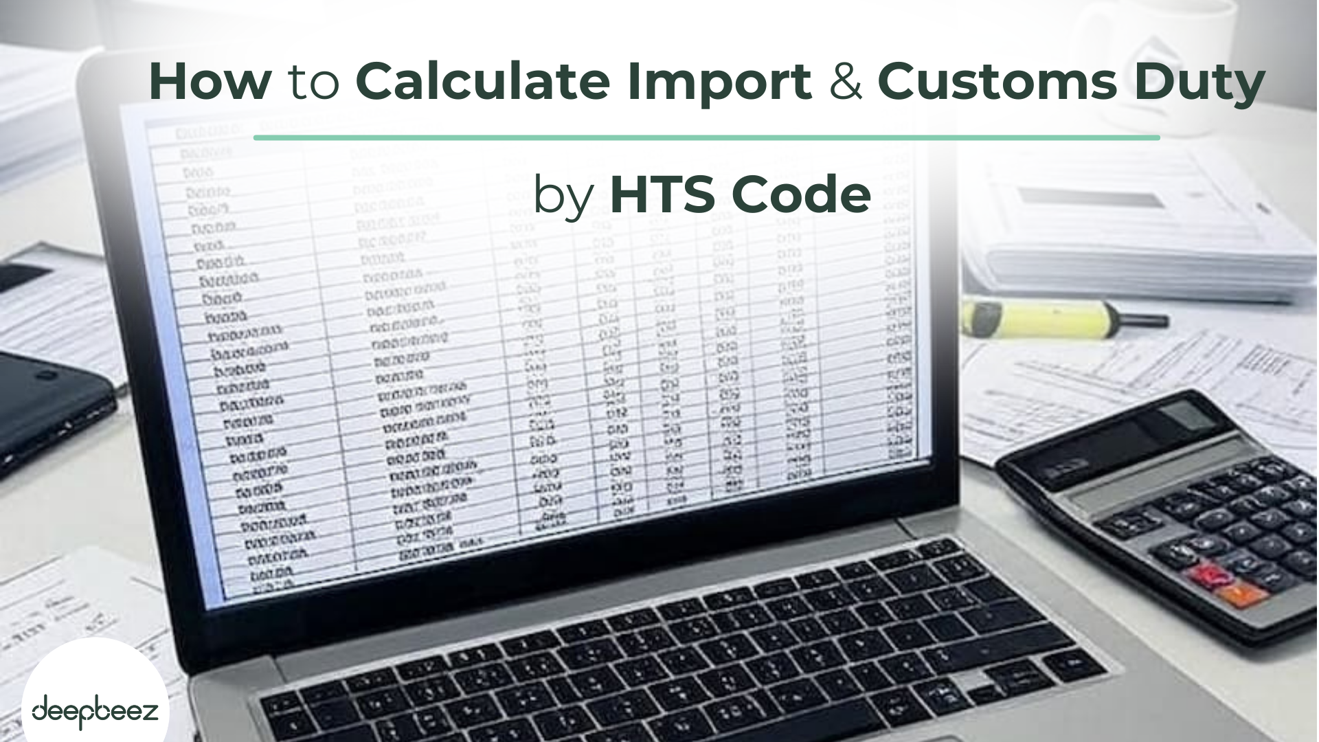 How to Calculate Import and Customs Duty By HTS Code