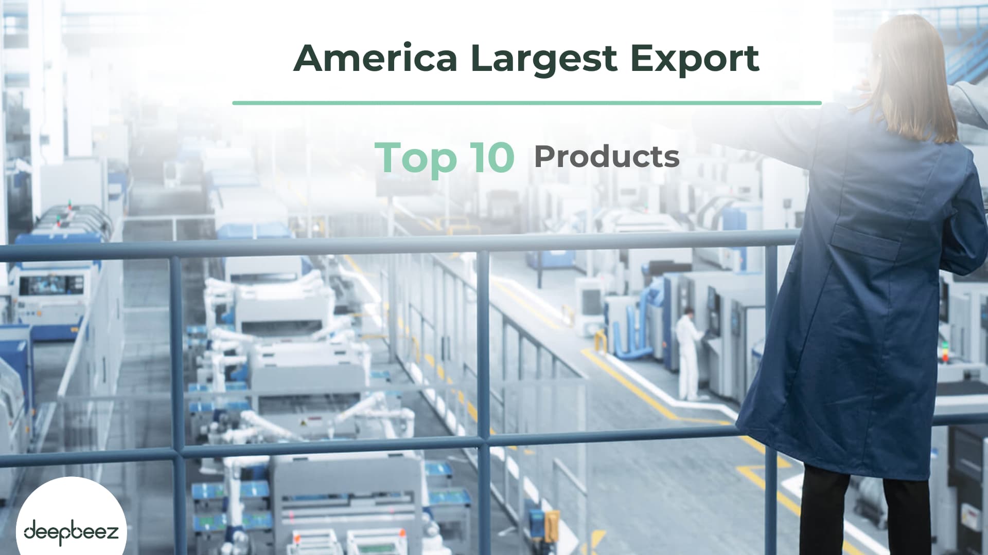America Largest Export; Top 10 Products + Export Partners